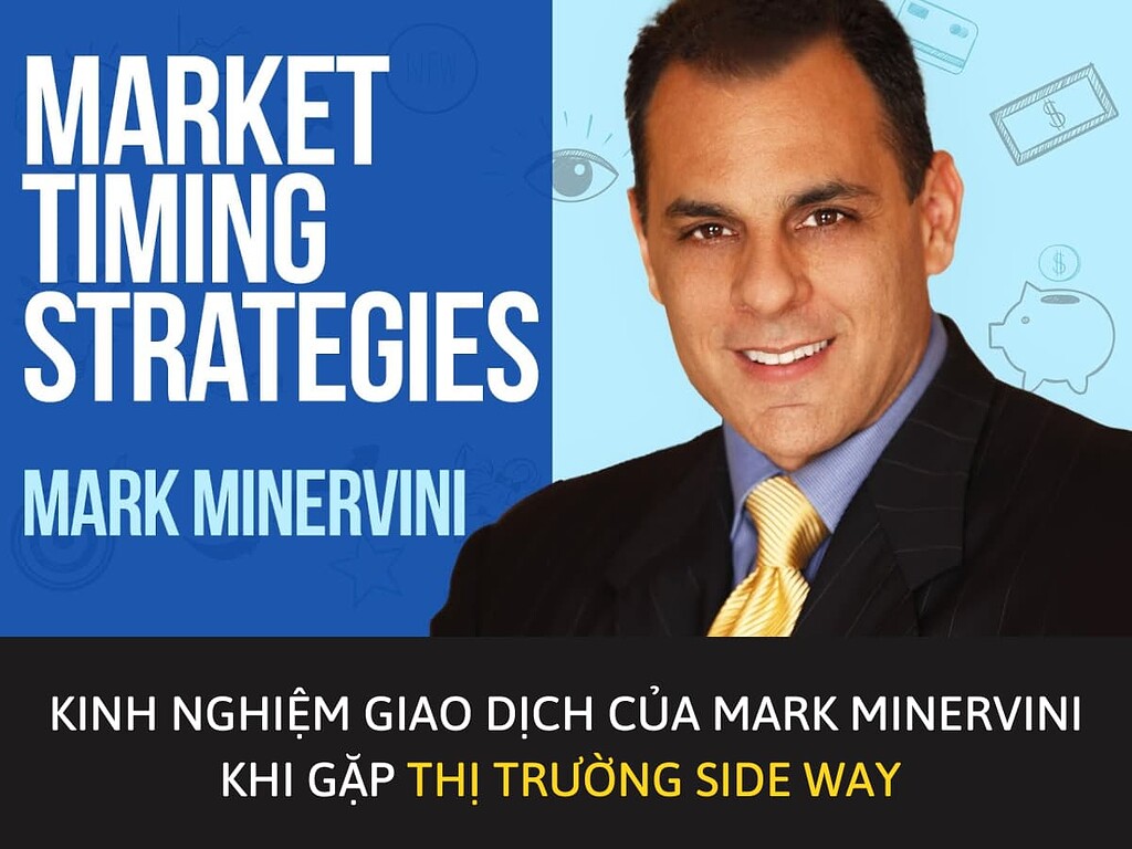 Kinh nghiệm trading của mark minervini khi thị trường side-way - Kiến thức đầu tư - F247.COM