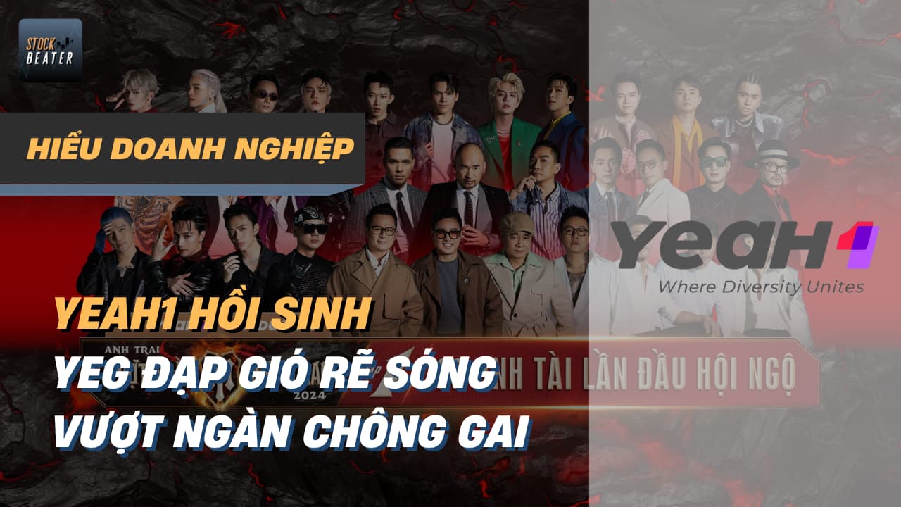 Yeah1 (YEG): Tiếp tục kỳ vọng lợi nhuận đột biến tại Q2/2025 - Thị trường trong nước - F247.COM